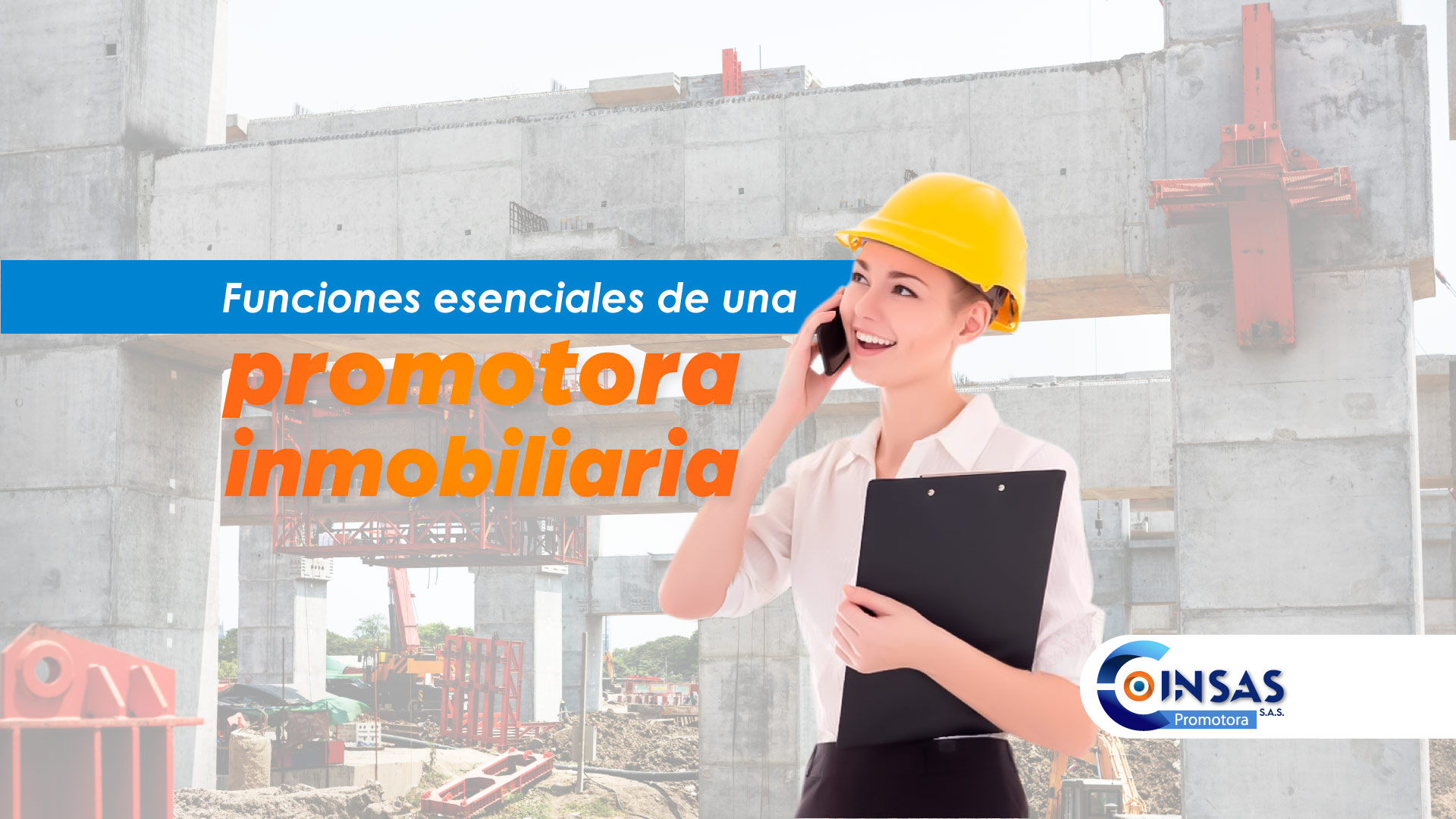 Funciones esenciales de una promotora inmobiliaria - Coinsas